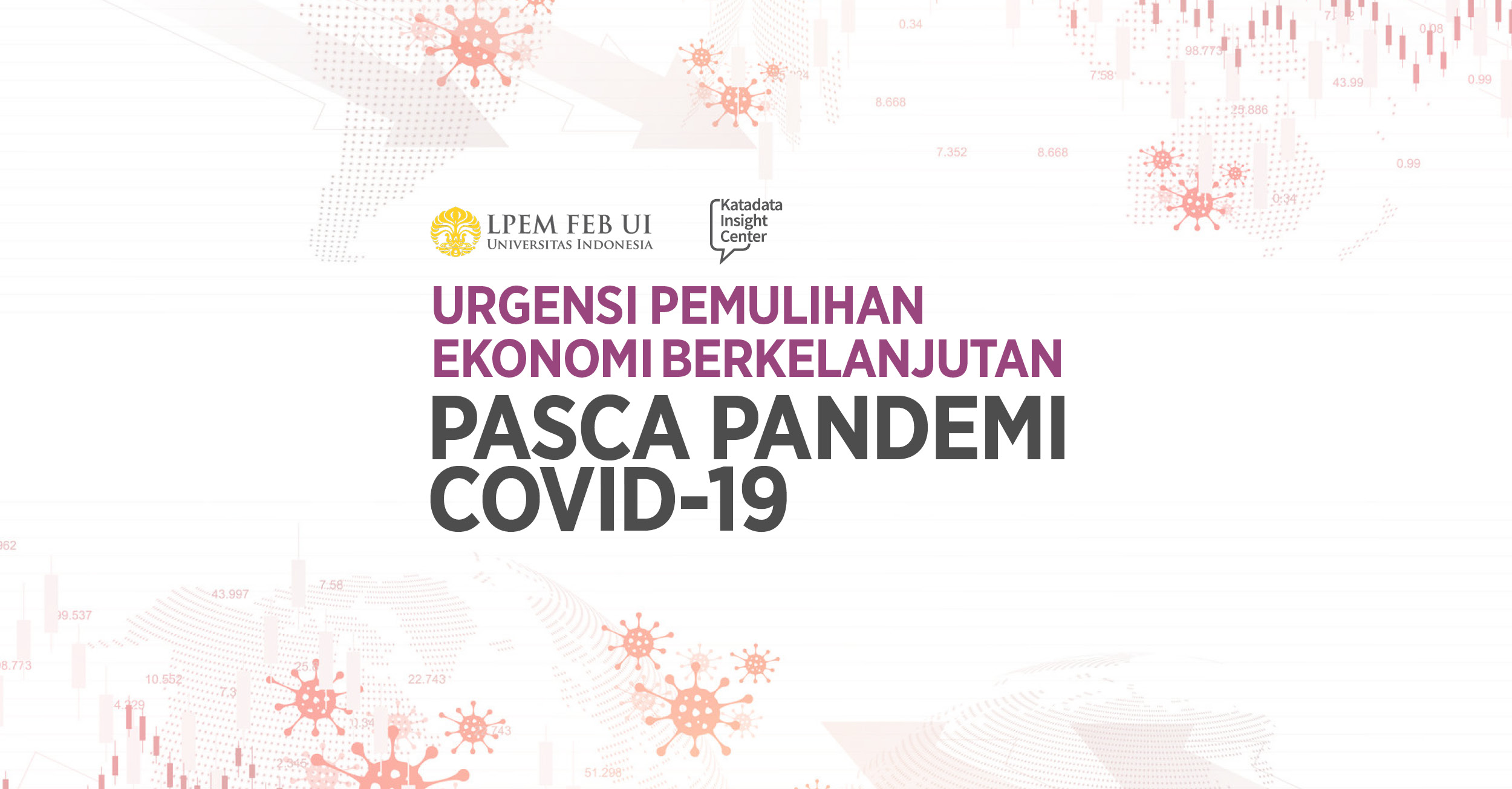 Urgensi Pemulihan Ekonomi Berkelanjutan Pasca Pandemi Covid-19
